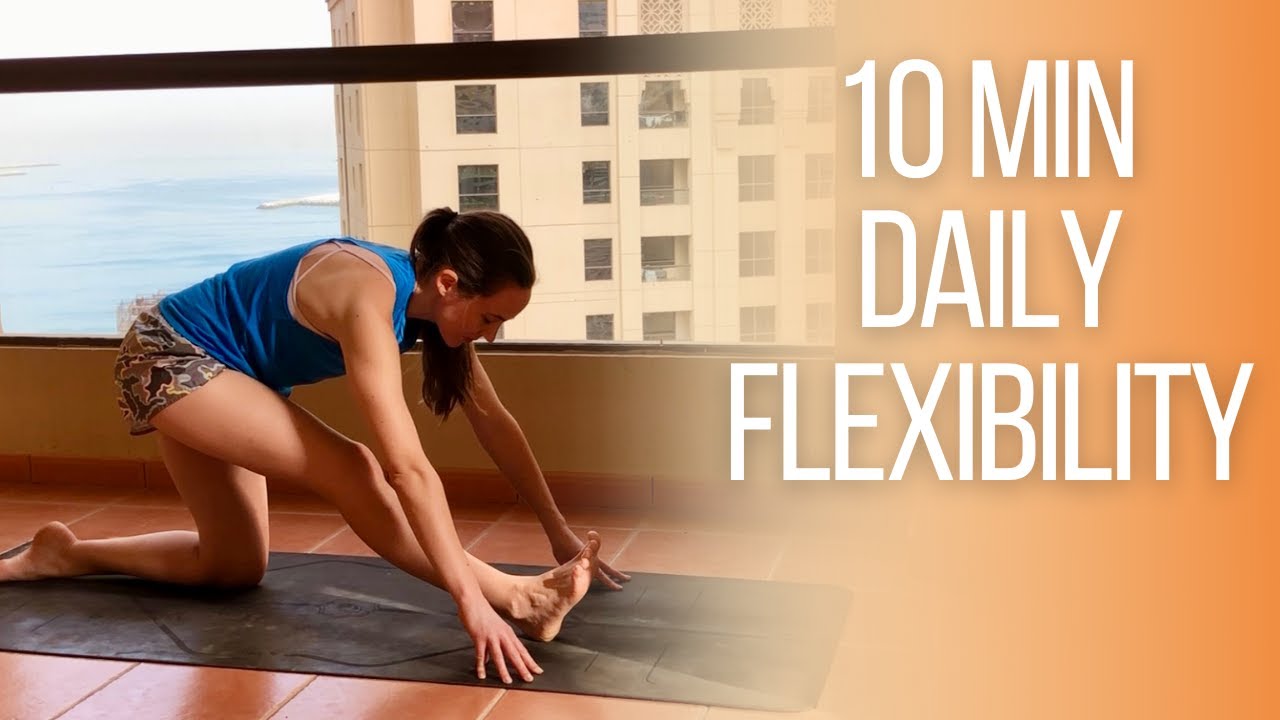 Daily Flexibility for Beginners - 10 min Yoga Stretch - YouTube