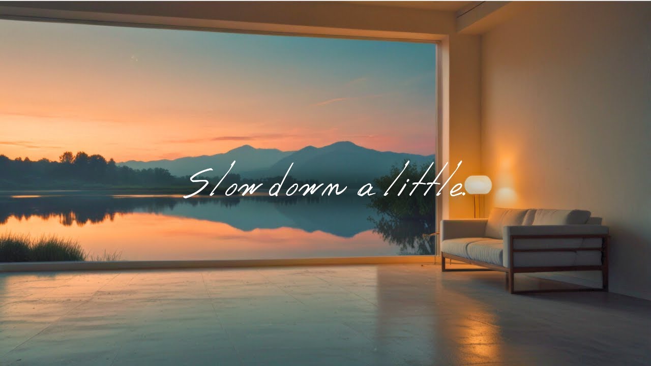Slow down a little. – Soft Lofi pop music for your Late Night Vibes ...