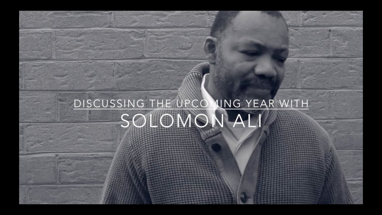 Discussing the upcoming year with Solomon Ali - YouTube