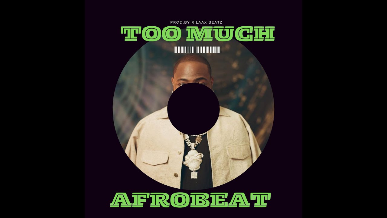AFRO BEATS | Afrobeat & Afro Pop instrumental 2025 "TOO MUCH" - YouTube