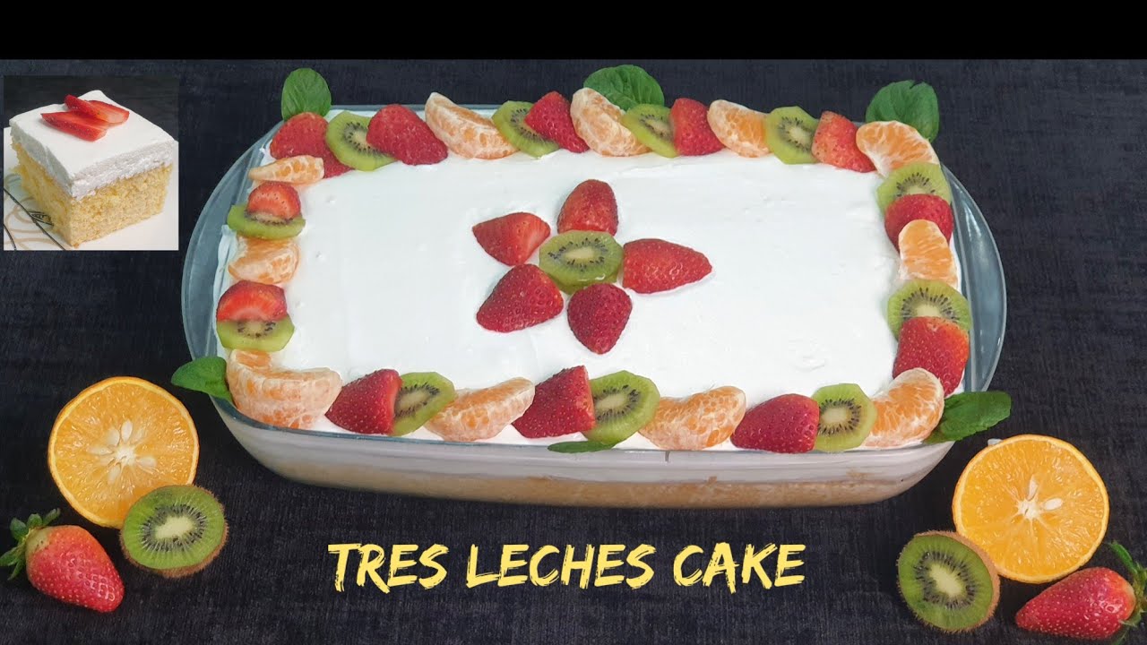HOW TO MAKE TRES LECHES CAKE | THREE MILK CAKE RECIPE | TRES LECHES ...