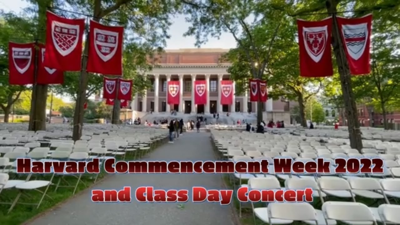 Harvard University Graduation Ceremony Week and Class Day Concert 2022 ...
