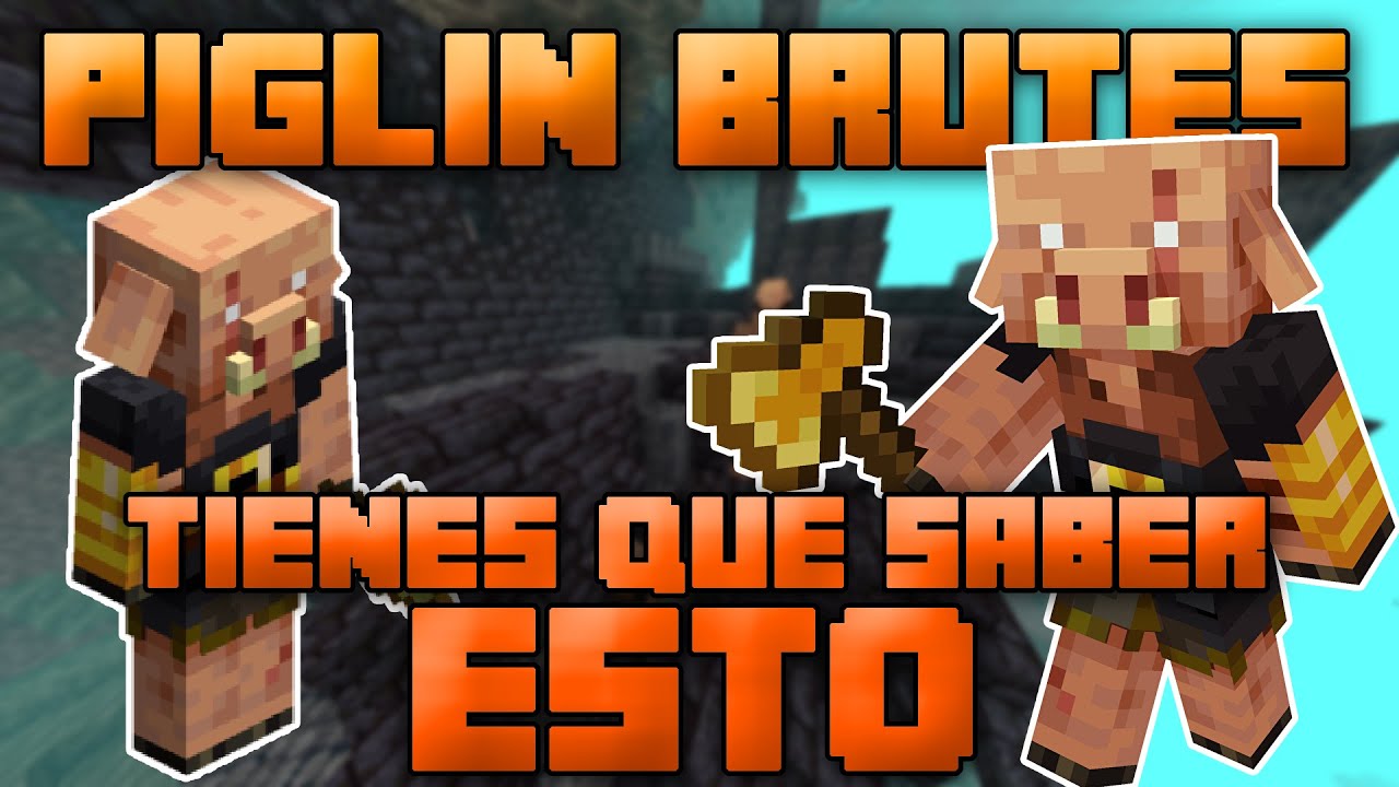 PIGLIN BRUTES: TODO LO QUE DEBES SABER - Minecraft 1.16.2 - YouTube