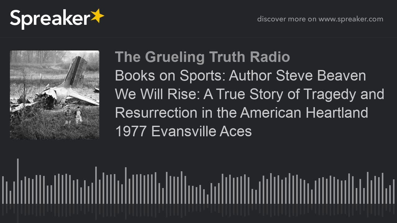 Books on Sports: Author Steve Beaven We Will Rise: A True Story of ...