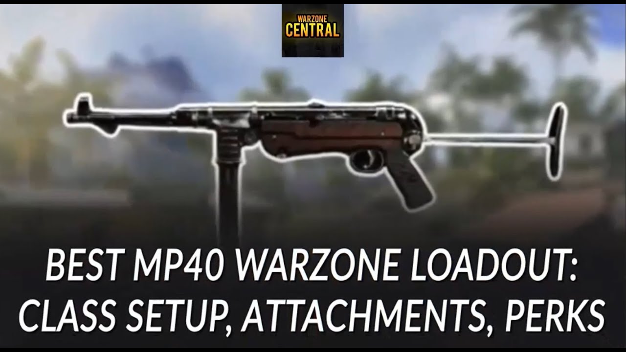 Best MP40 Warzone Loadout: Class Setup, Attachments, Perks - YouTube