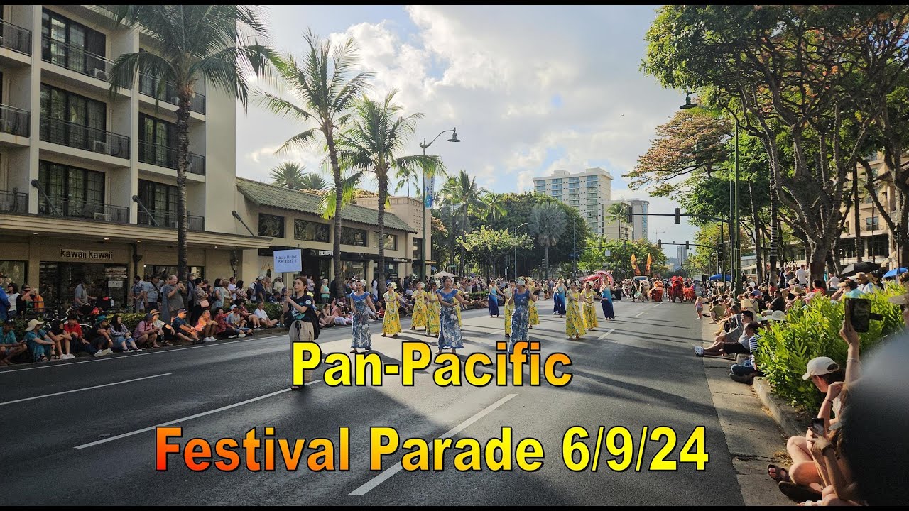 [4K] Pan Pacific Festival Parade 6/9/24 on Kalakaua ave in Waikiki ...
