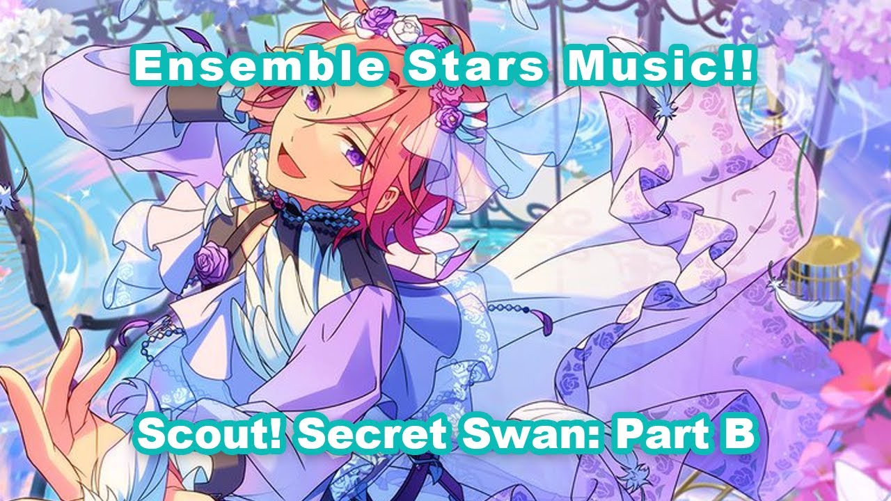 Ensemble Stars!! Music - Scout! Secret Swan Part B Gacha - YouTube