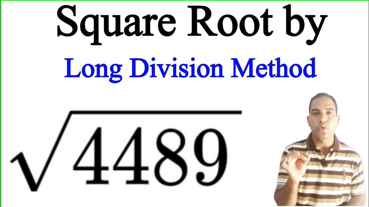 Square Root Of 4489 By Long Division Method How To Calculate Perfect