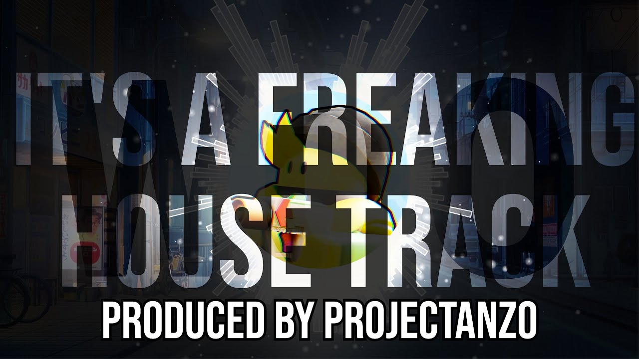 ProjectAnzo - "IT'S A FREAKING HOUSE TRACK" (Music Visualizer) - YouTube