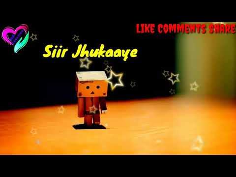 Siir jhukaaye main suchta hoon.... lyrics WhatsApp status by--MR Creation