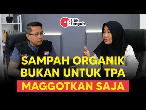 Ternyata Maggot Bisa Jadi SOLUSI Darurat Sampah di Bali (ft. Ana Rohanah Salamah, Kebun Imut)