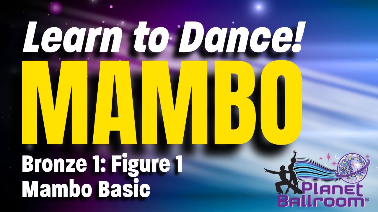 Planet Ballroom® - Bronze 1 - Mambo - Figure 1 - Mambo Basic - YouTube
