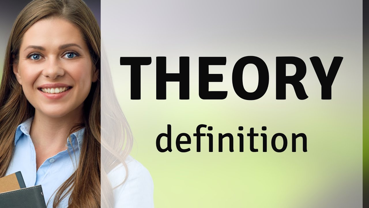 Theory | what is THEORY definition - YouTube