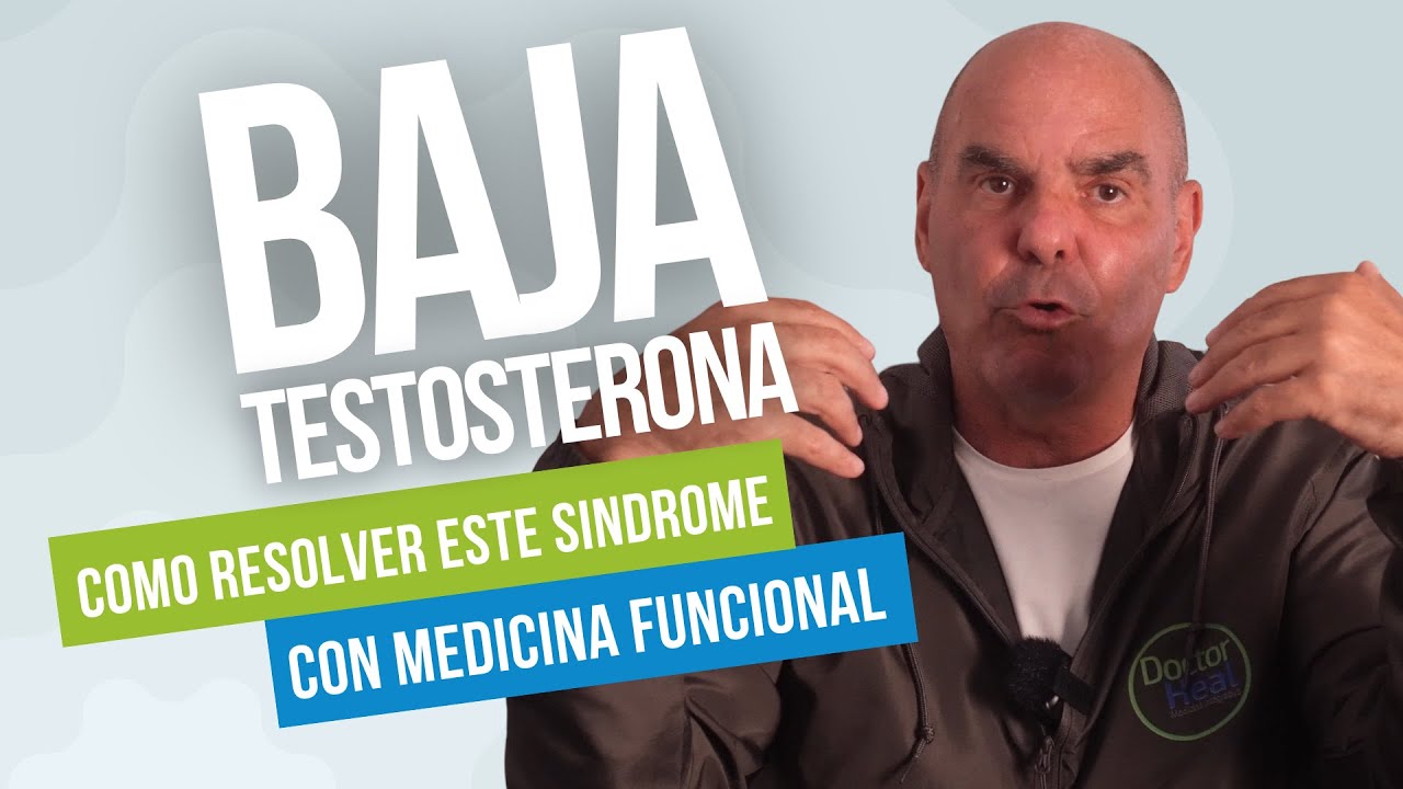 SINDROME DE TESTOSTERONA BAJA y cómo tratarlo con medicina funcional ...