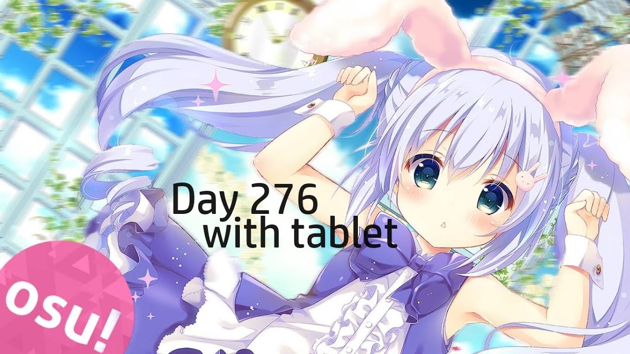 My Self Osu Motivation|Playing Dan Dan|Day 276 with tablet - YouTube