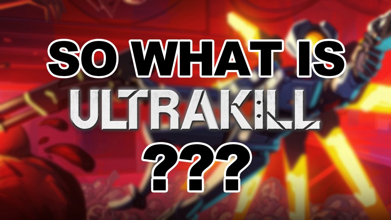 So what is... ULTRAKILL? - YouTube