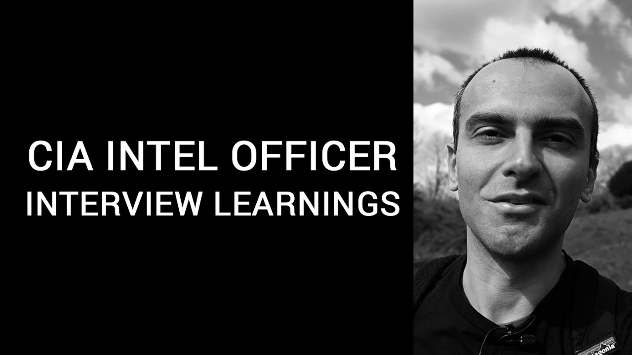 Interview Learnings from former CIA Intelligence Officer - YouTube