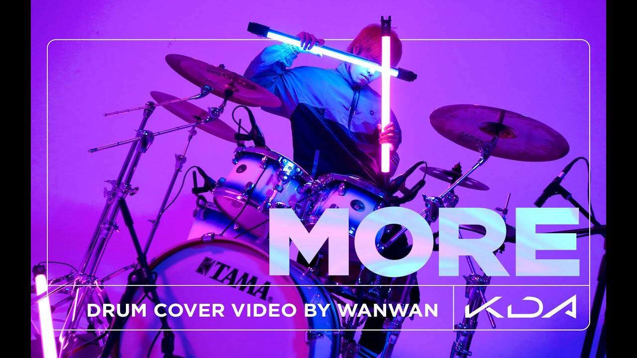 K/DA - MORE - Drum Cover | ft. Madison Beer, (G)I-DLE, Lexie Liu, Jaira ...