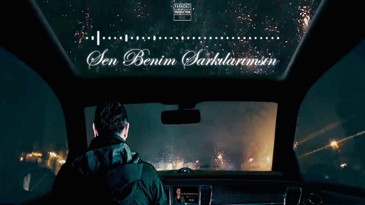 Sen Benim Şarkılarımsın - YouTube