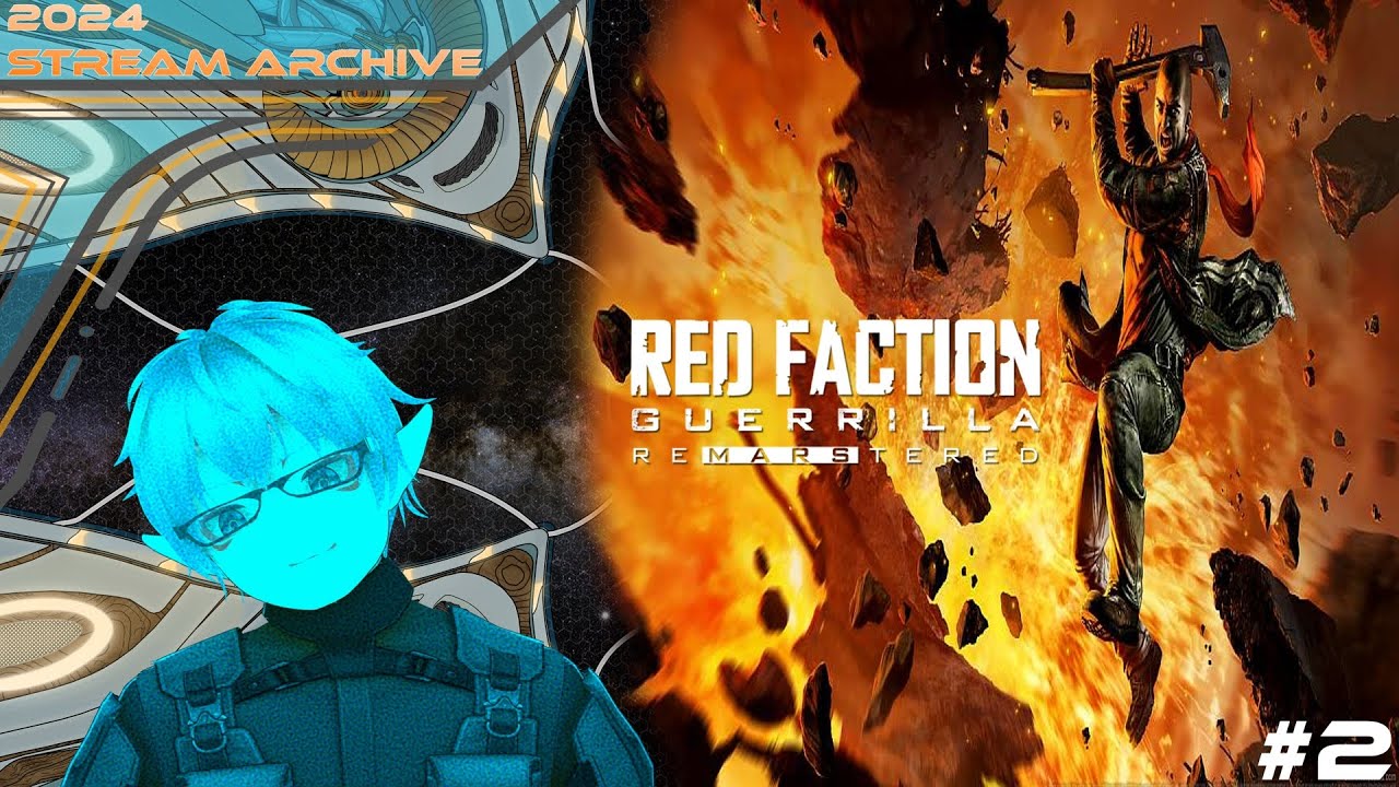 [RED FACTION GUERRILLA] Return It All To Dust - 2024 [Observoddy VTuber ...