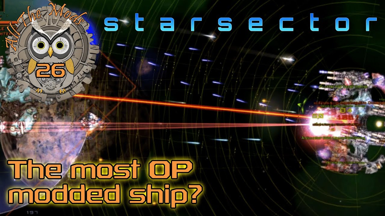 Starsector All The Mods S2 E26 - The most powerful modded ship - YouTube