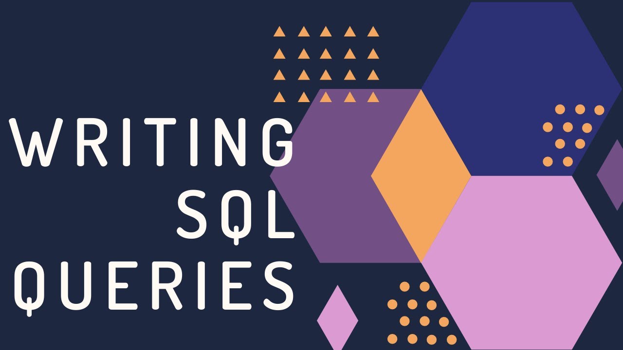 Introduction To Writing Sql Queries Youtube