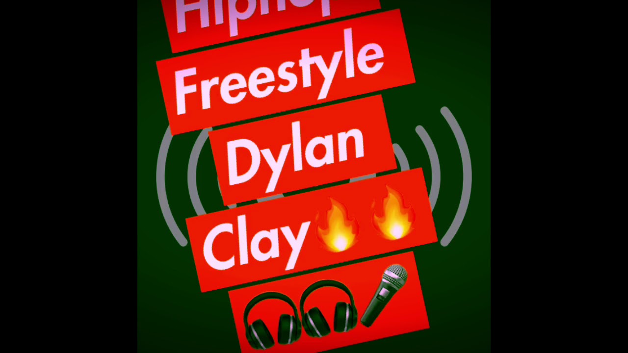 Hiphop 2018 Freestyle Dylan Clay - YouTube