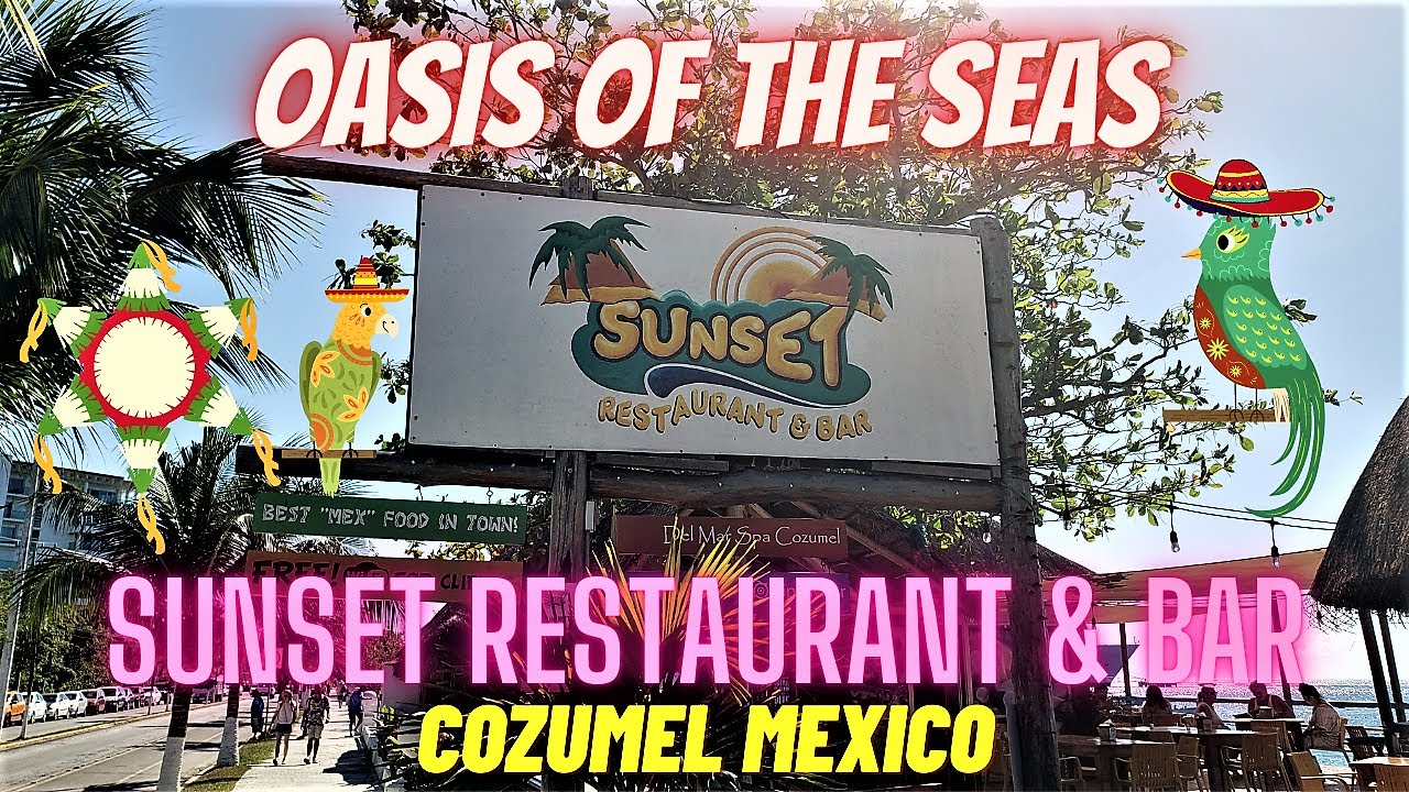 Oasis Of The Seas - Sunset Restaurant & Bar - Cozumel Mexico - 3/1/2023 ...