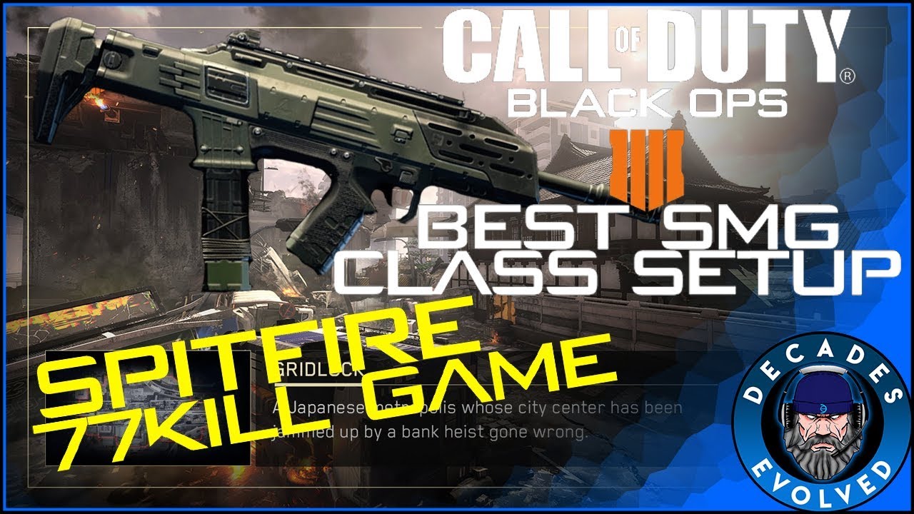 SPITFIRE BEST SMG CLASS SETUP BLACK OPS 4! - YouTube