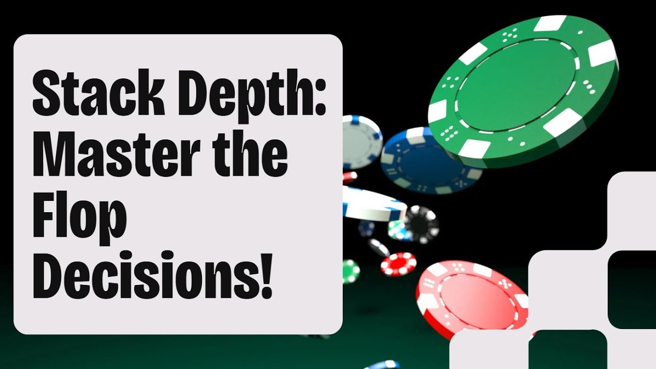 How Stack Depth Changes Everything on the Flop - YouTube