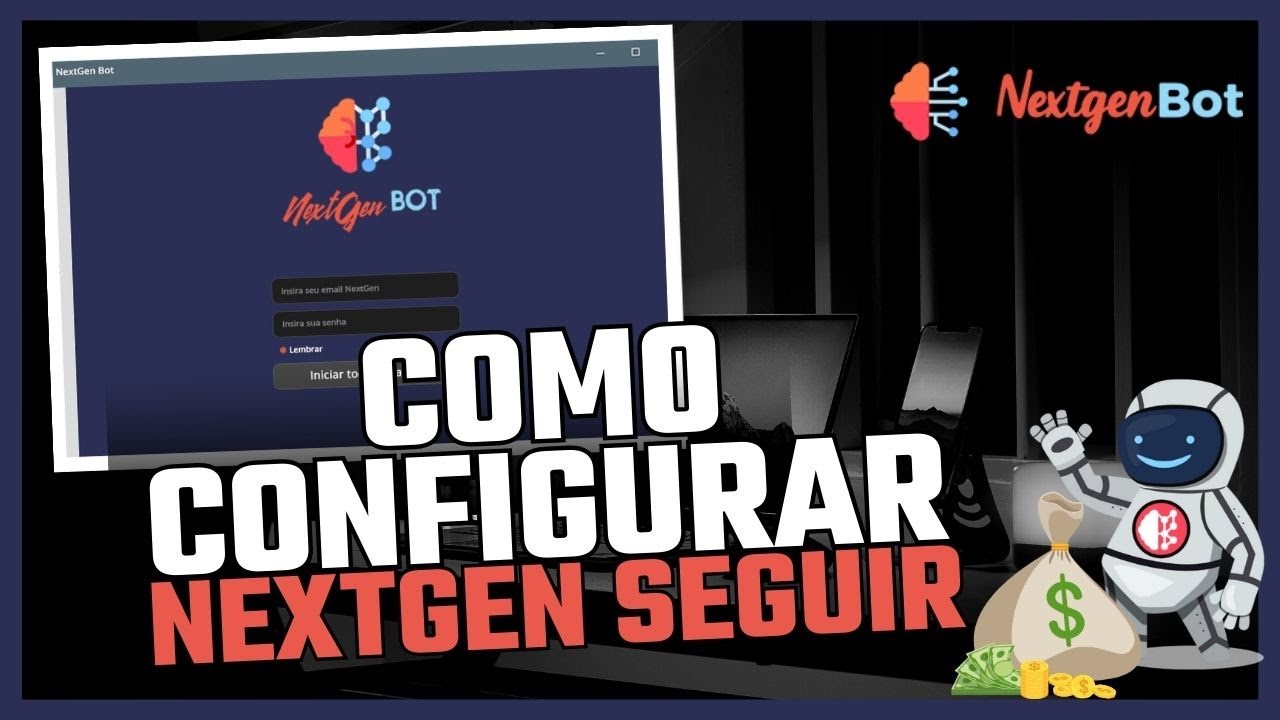 Como adquirir, baixar e configurar NextGen Seguir - NextGen Bot - YouTube