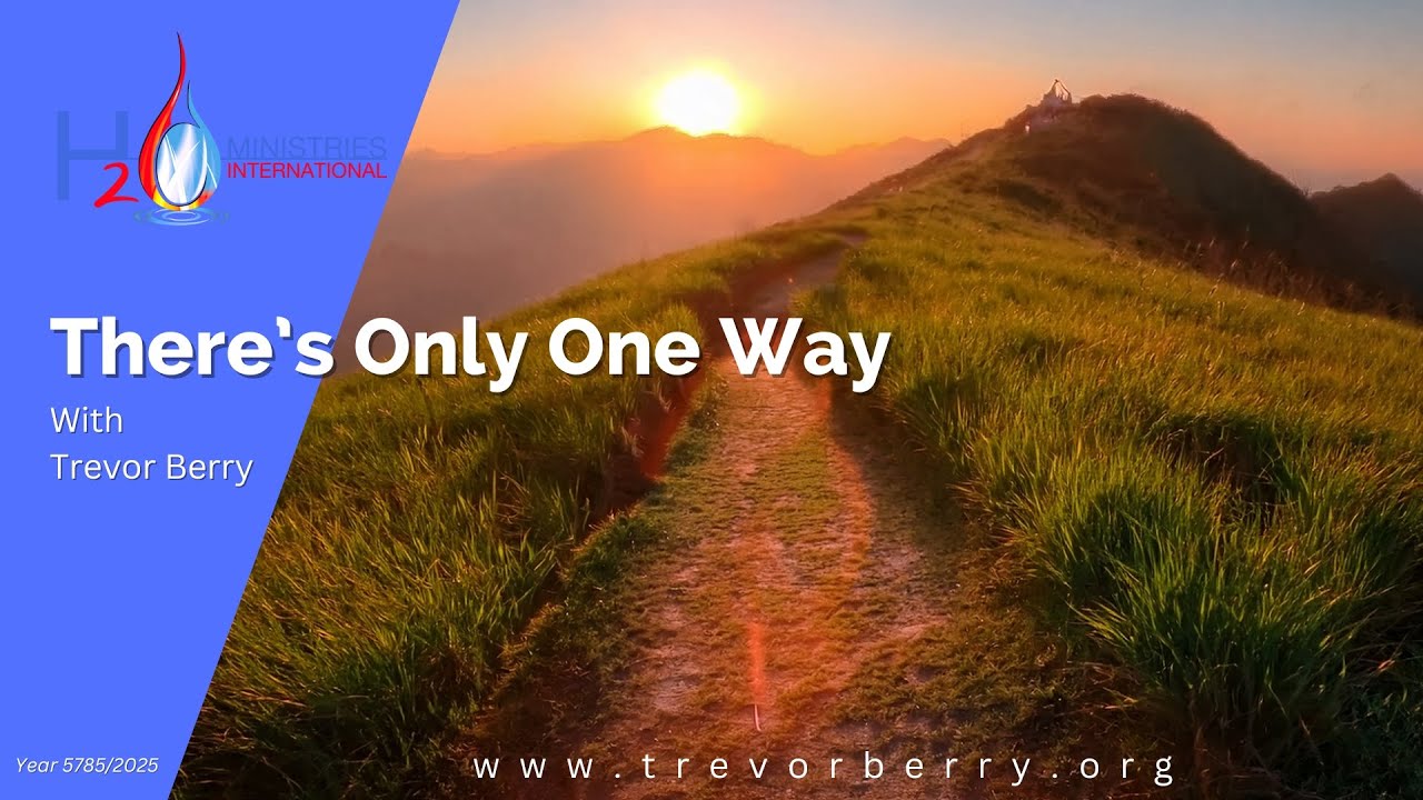 There’s Only One Way - Trevor Berry H2O Ministries International - YouTube