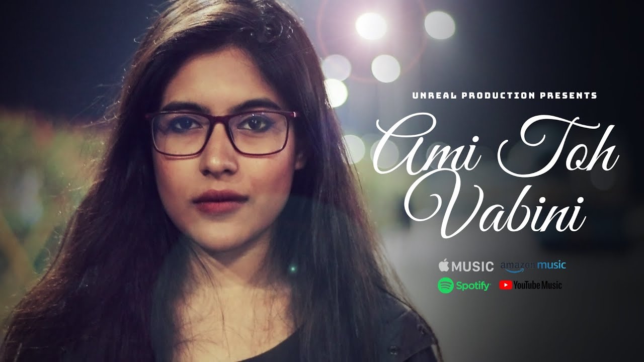 Ami Toh Vabini Kokhonoi | Bengali Music Video | Riya Ghosh | Subhajit ...