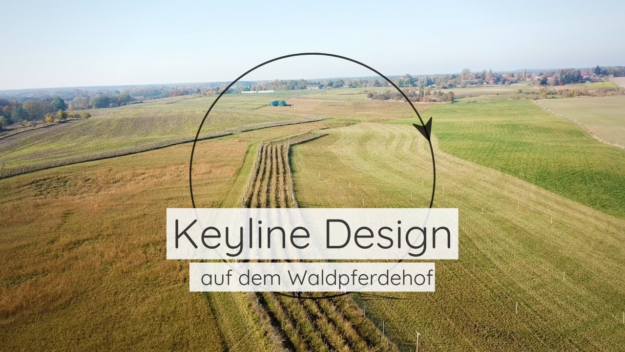 Wasserrückhalt in der Landbewirtschaftung | Keyline Design auf dem ...