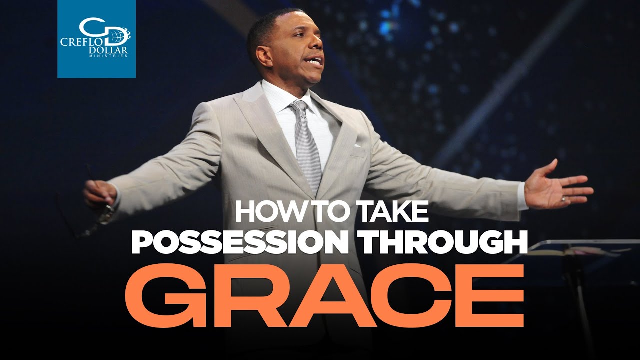 "2024 Grace Life Special - Best of 2022 - How to Take Possession ...