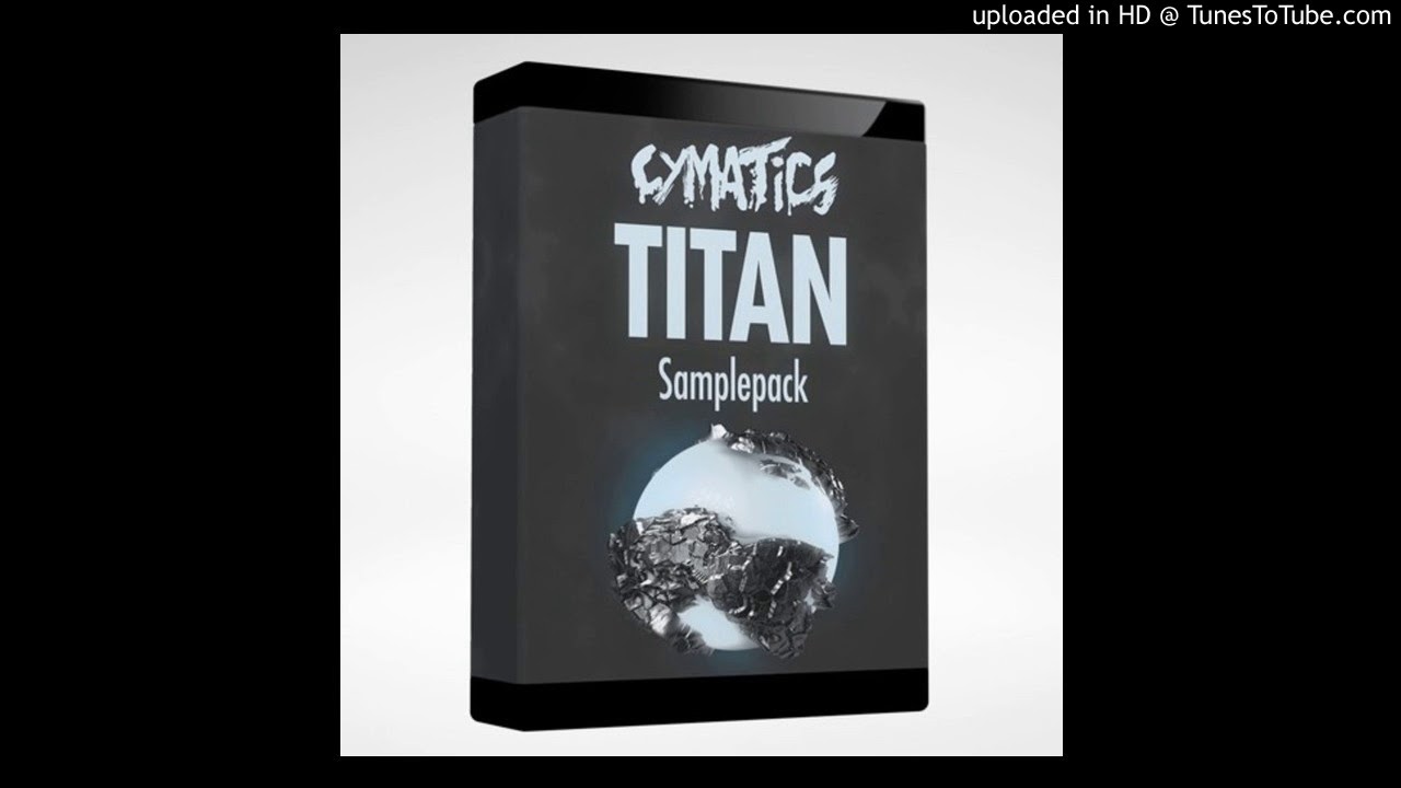 [FREE DL] Cymatics - Titan Samplepack - YouTube
