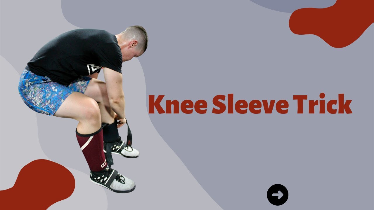 Knee Sleeve Trick to SAVE Time and Energy - YouTube