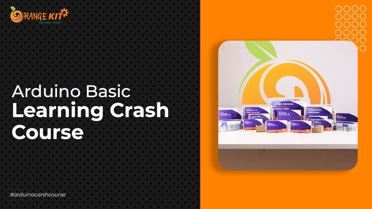 Arduino Crash Course Orange Kits Youtube 7846
