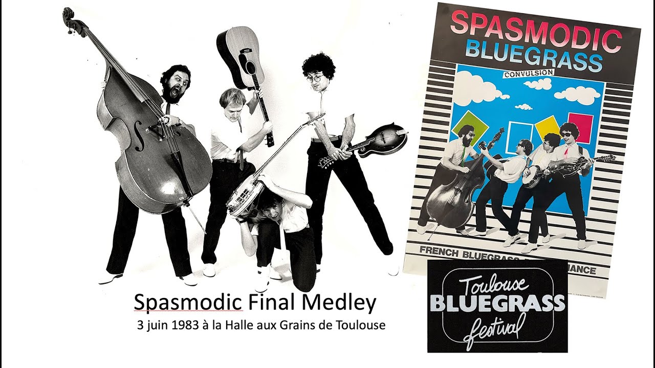 Spasmodic Bluegrass Convulsion – Spasmodic Final Medley - Toulouse 1983 ...