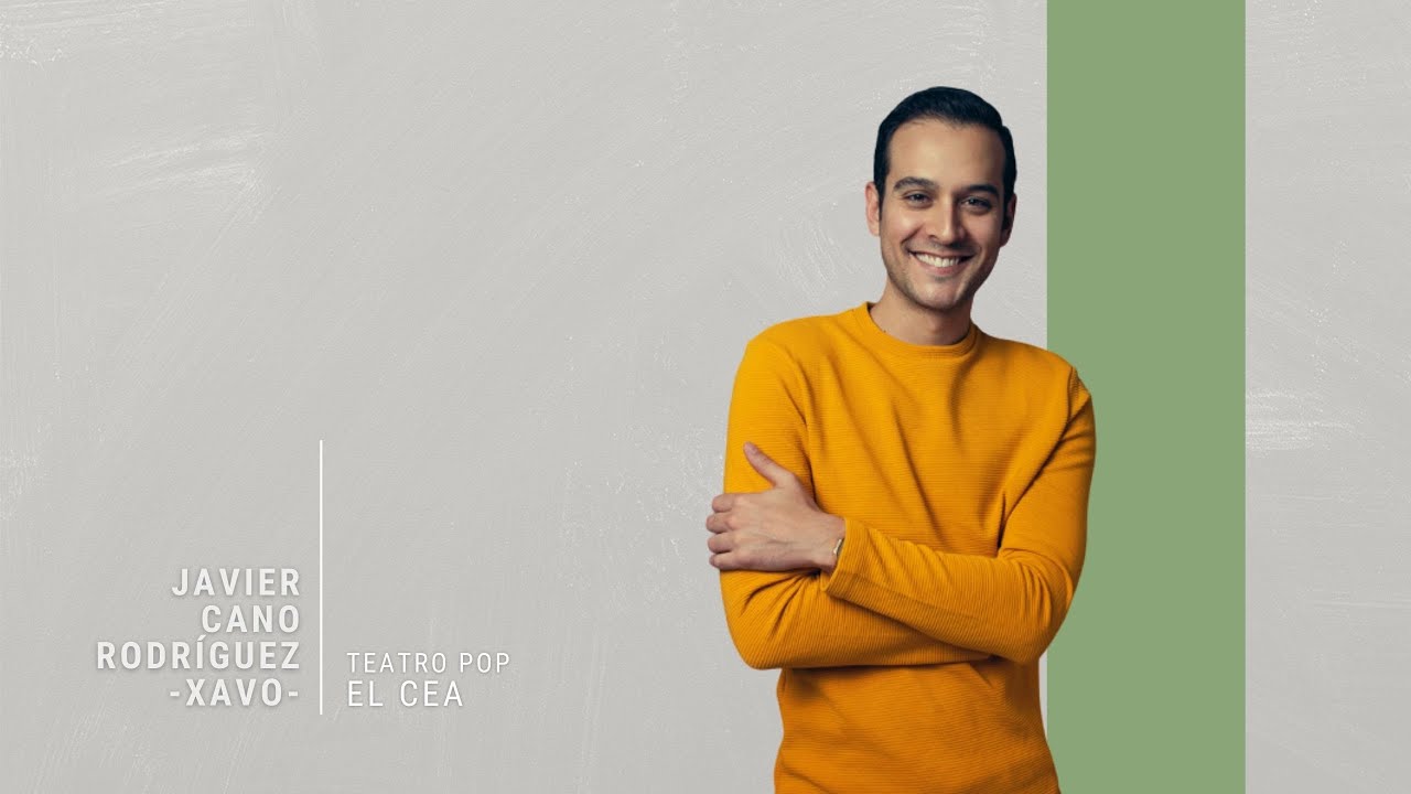 #38 Teatro Pop y el CEA | Javier Cano Rodríguez - YouTube