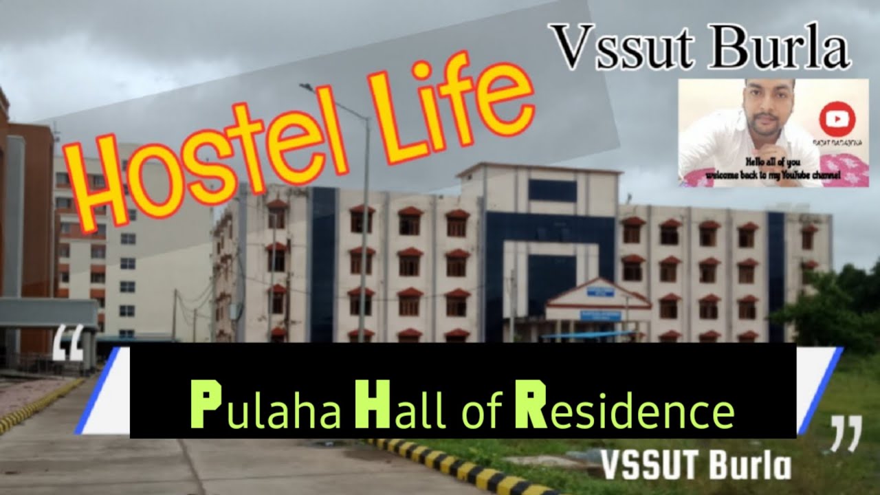 Pulaha Hall of Residence, VSSUT, BURLA #VssutBurla || VLOG - YouTube