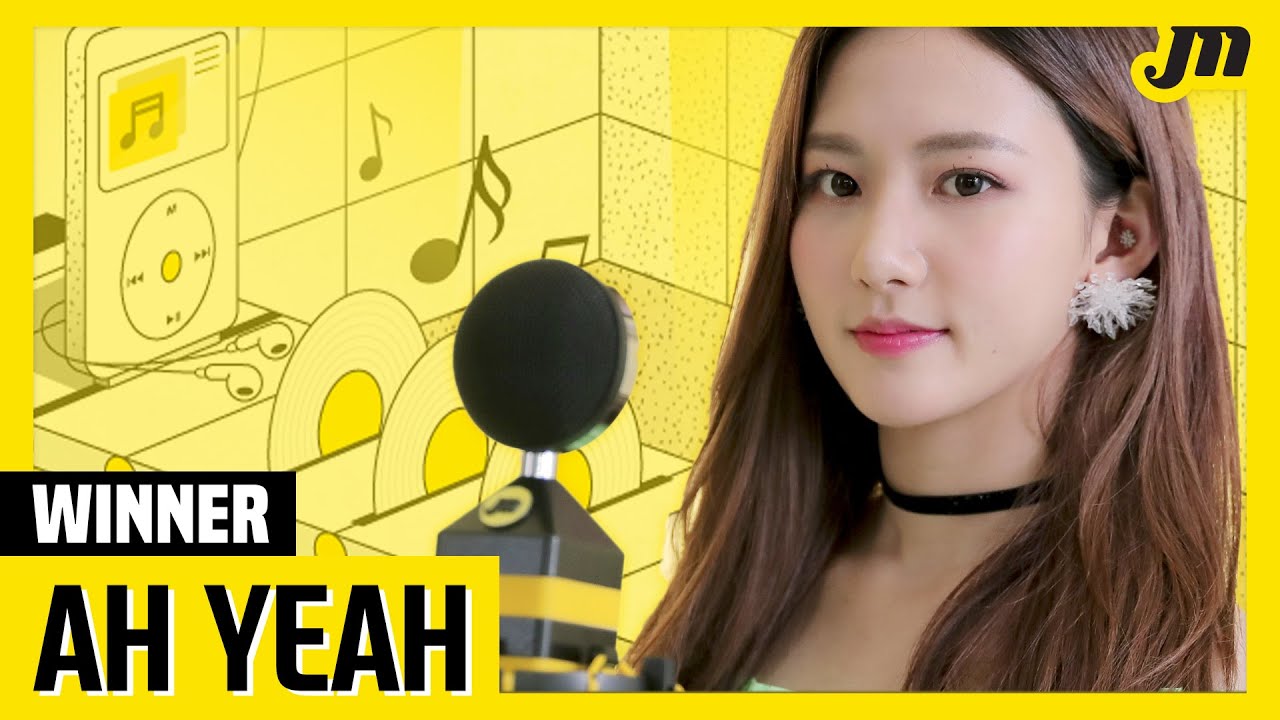 위너(WINNER) - 아예(AH YEAH) COVER by 커버리스트 - YouTube