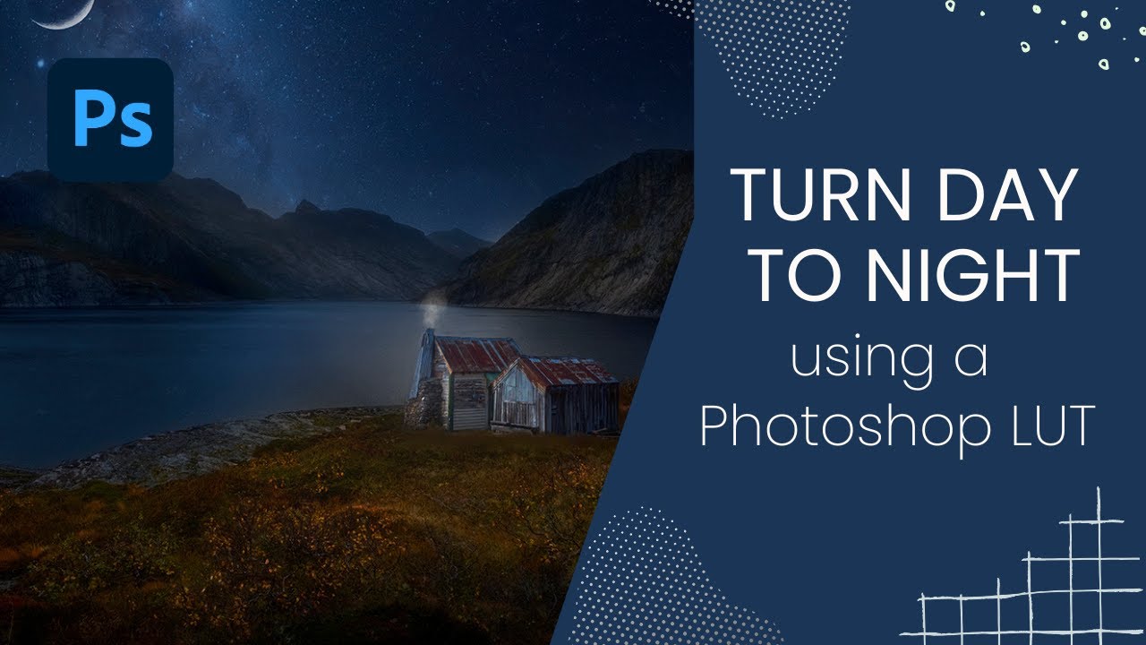 Turn Day to Night using a Photoshop LUT - YouTube