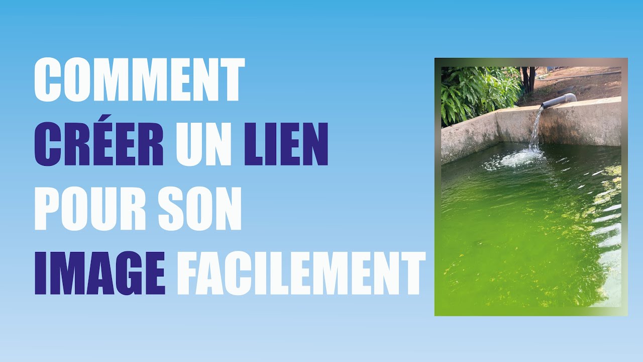 COMMENT CRÉER UN LIEN POUR SON IMAGE FACILEMENT - YouTube