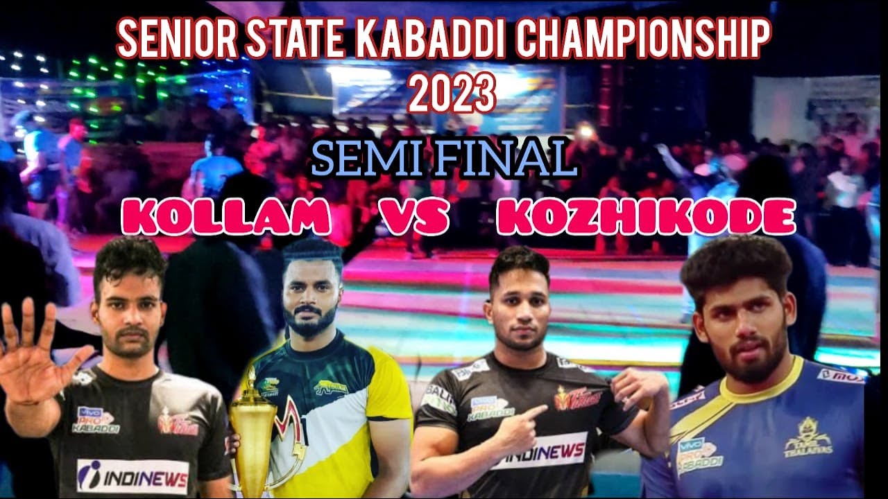 SENIOR STATE KABADDI CHAMPIONSHIP 2023. SEMIFINAL-KOLLAM VS KOZHIKODE ...