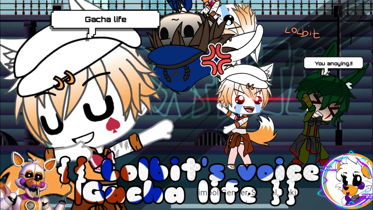 {{ Lolbit's voice|| Gacha life }} - YouTube