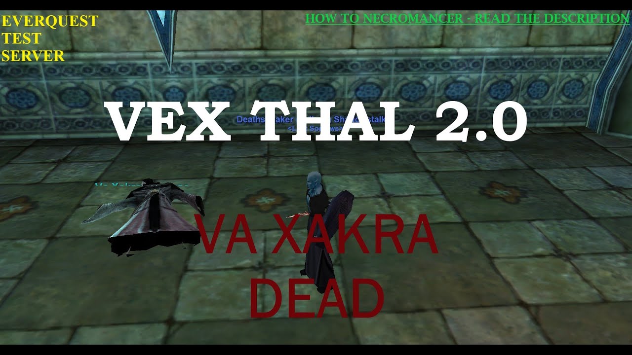 Terror of Luclin - Va Xakra T2 Vex Thal - How to EverQuest Necromancer - YouTube