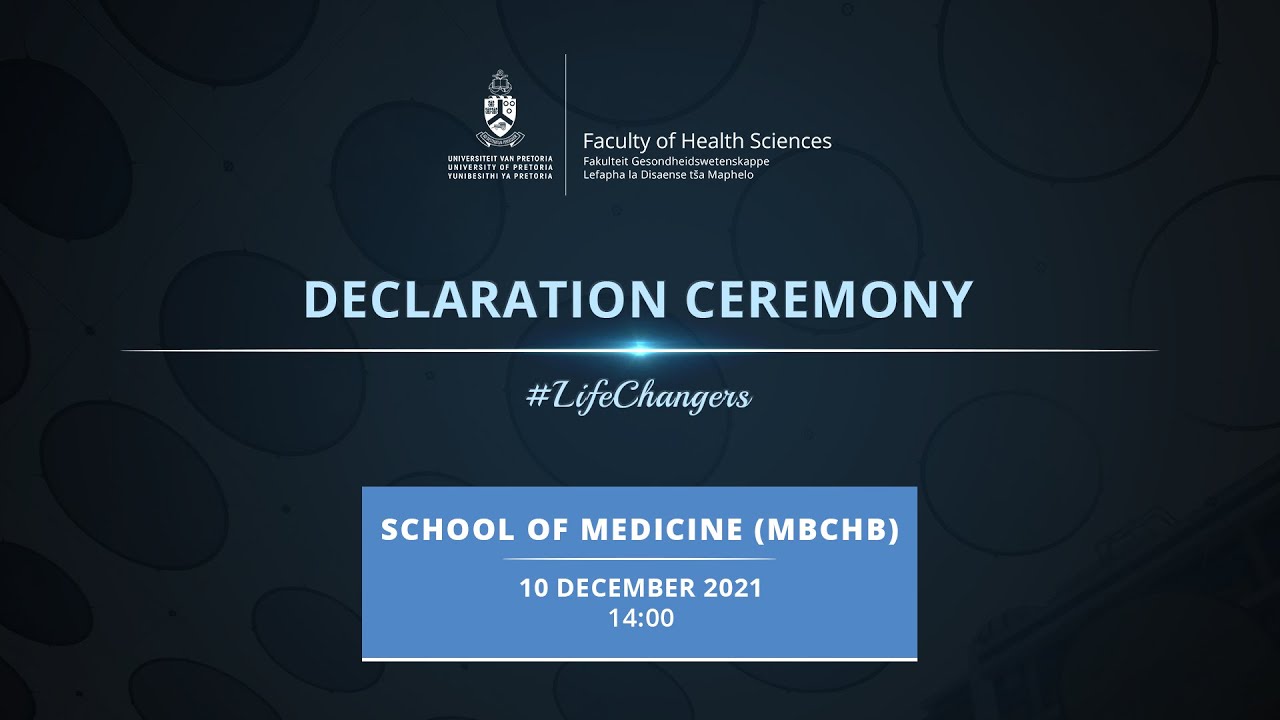School of Medicine MBChB Declaration Ceremony 2021 - YouTube