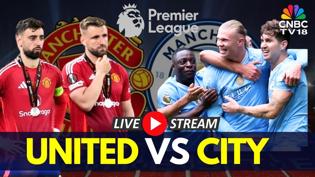 Man City vs Manchester United LIVE Score: Manchester Derby at Etihad ...