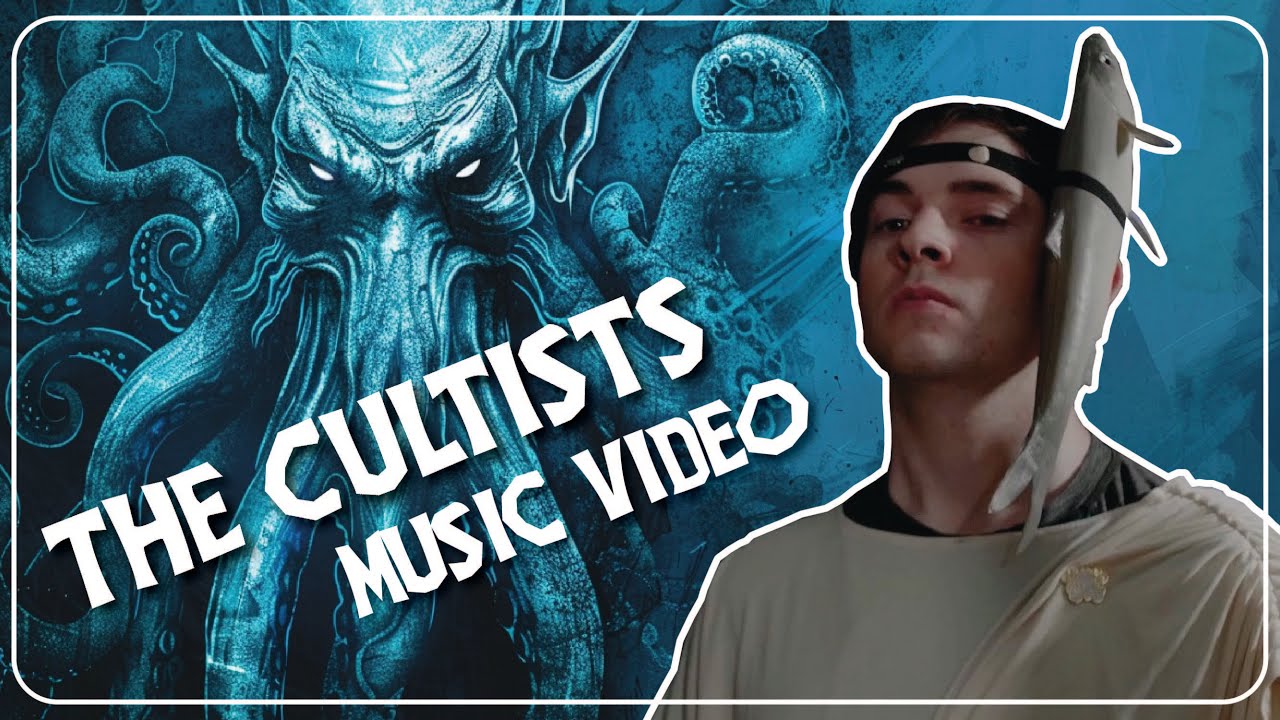 We're the Cultists! - "The Cultists" Cthulhu Theme Song Lyric Music ...